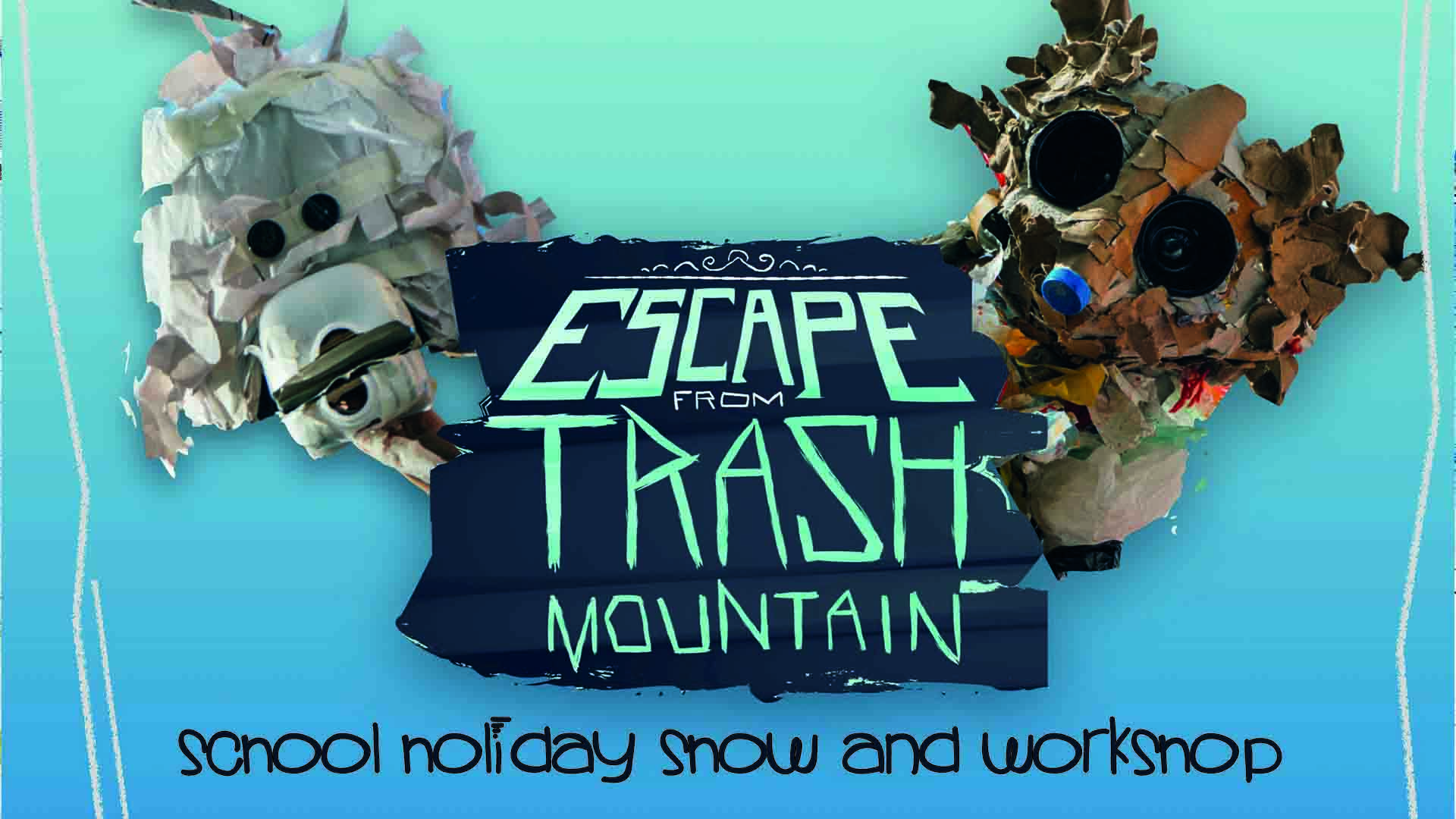 Escape From Trash Mountain | Whats On